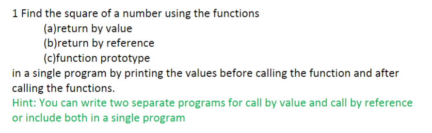 Solved 1 Find the square of a number using the functions | Chegg.com