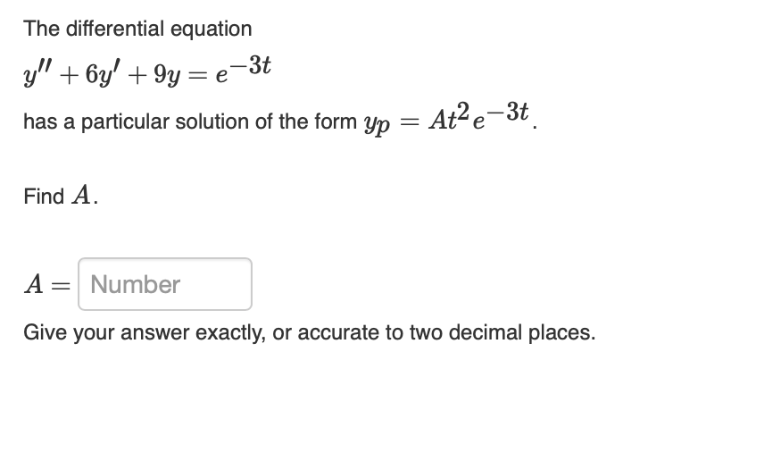 Solved The differential equation y′′+6y′+9y=e−3t has a | Chegg.com