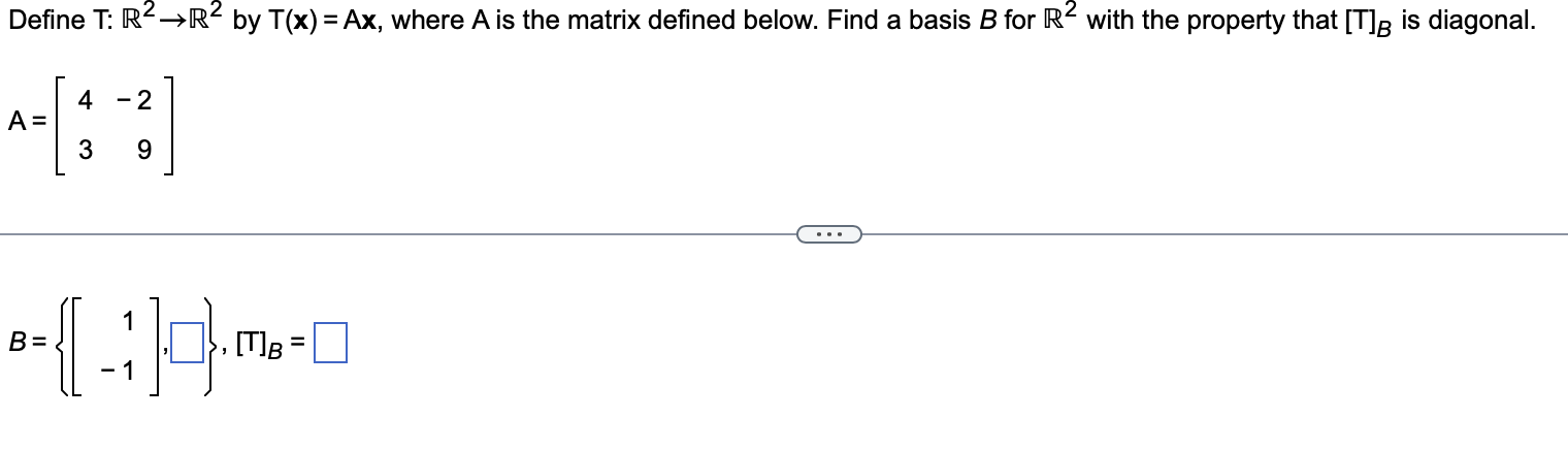 Solved Define T:R2→R2 by T(x)=Ax, where A is the matrix | Chegg.com