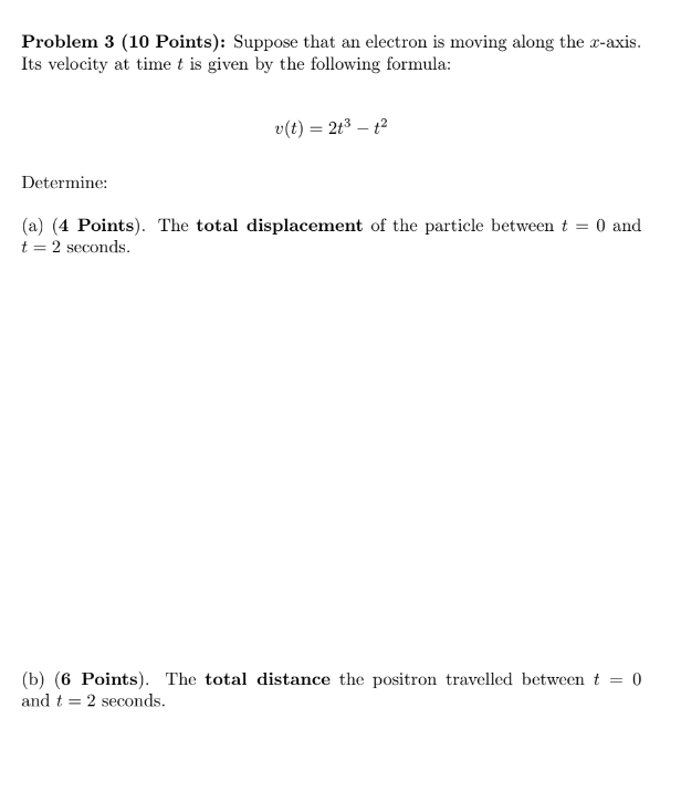 [Solved]: Problem 3 (10 Points): Suppose that an electron