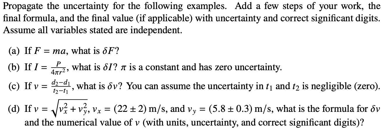 Solved Propagate the uncertainty for the following examples. | Chegg.com