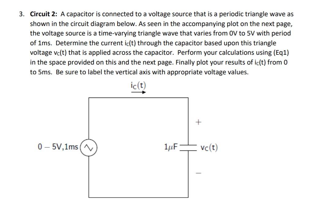 Solved 3. Circuit 2: A capacitor is connected to a voltage | Chegg.com