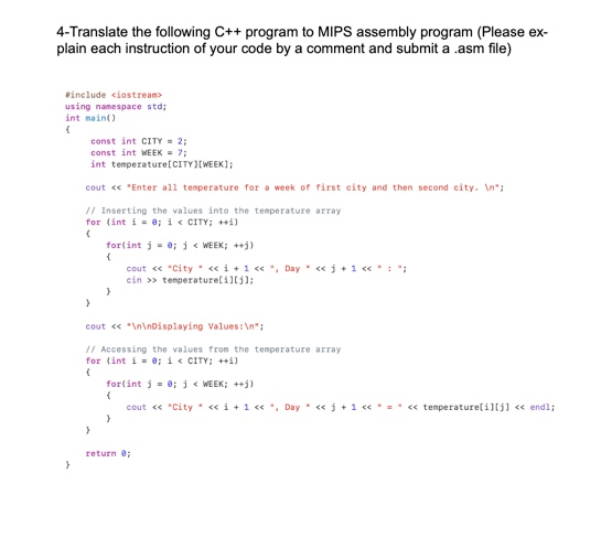 Solved 4-Translate the following C++ program to MIPS | Chegg.com