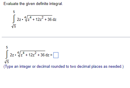 Solved Evaluate the given definite integral. | Chegg.com