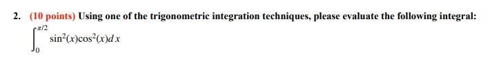 Solved 2. (10 points) Using one of the trigonometric | Chegg.com