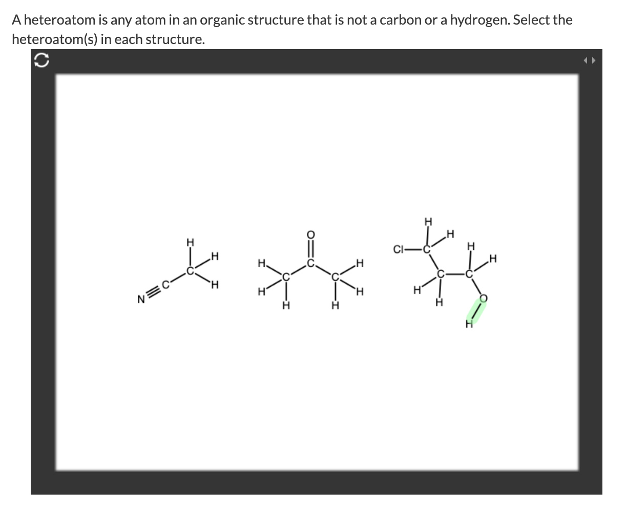 Solved A heteroatom is any atom in an organic structure that | Chegg.com