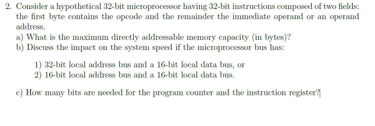 Solved 2. Consider a hypothetical 32-bit microprocessor | Chegg.com