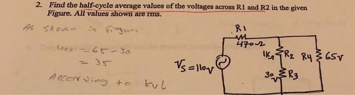 Solved 2. Find the half-cycle average values of the voltages | Chegg.com