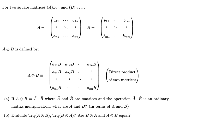 Solved For two square matrices (A)n×n and (B)m×m : | Chegg.com