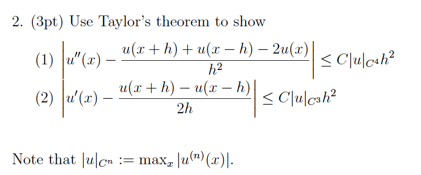 Solved (3pt) ﻿Use Taylor's theorem to | Chegg.com