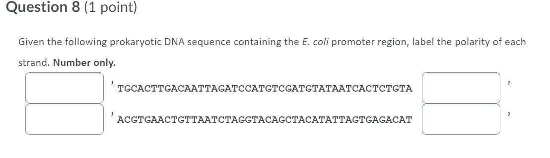 Solved Question 8 (1 point) Given the following prokaryotic | Chegg.com