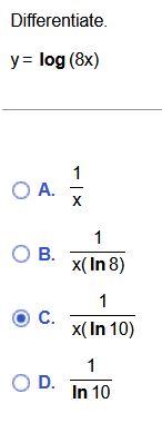Solved Differentiate y=log(8x) A. x1 B. x(ln8)1 C. x(ln10)1 | Chegg.com