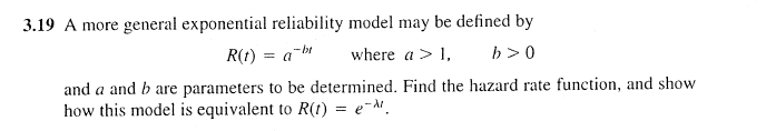 Solved 3 19 A More General Exponential Reliability Model May