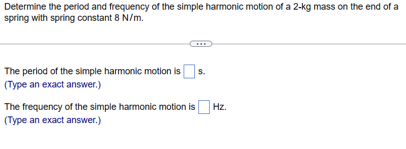 Solved Determine the period and frequency of the simple | Chegg.com
