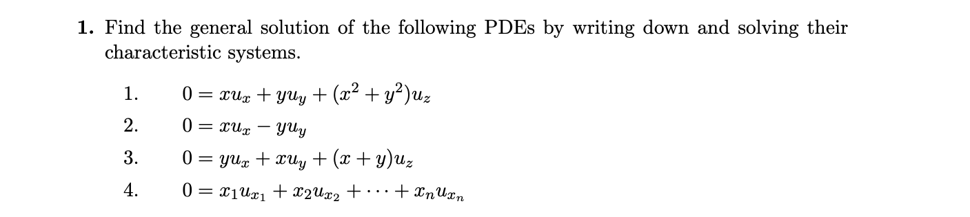Solved 1. Find the general solution of the following PDEs by | Chegg.com