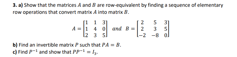 Solved a) ﻿Show that the matrices A and B ﻿are | Chegg.com