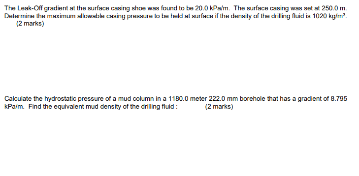 Solved The Leak-Off gradient at the surface casing shoe was | Chegg.com