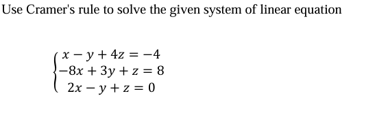 Solved Use Cramer's rule to solve the given system of linear | Chegg.com
