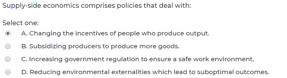 Solved Supply-side economics comprises policies that deal | Chegg.com
