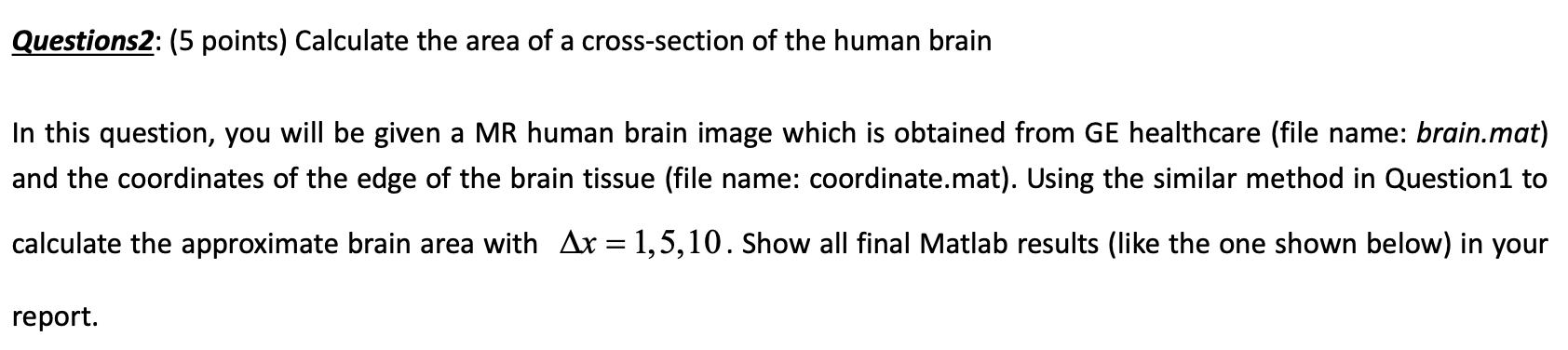 Questions2: (5 points) Calculate the area of a | Chegg.com