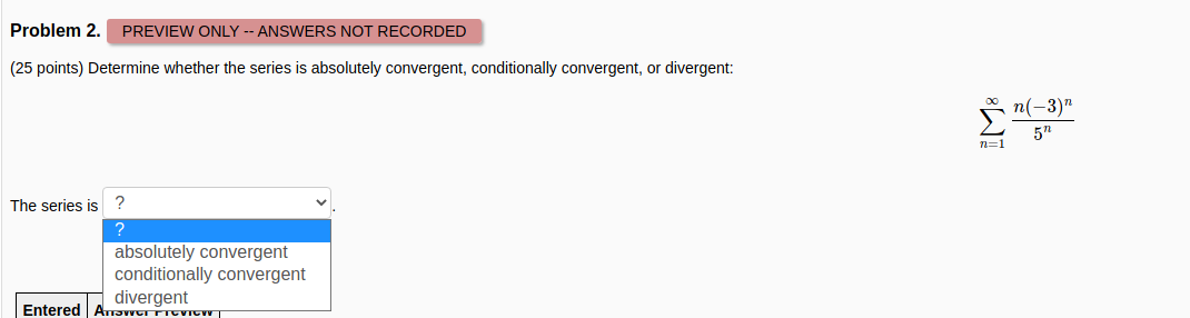 Solved Problem 2. PREVIEW ONLY -- ANSWERS NOT RECORDED (25 | Chegg.com