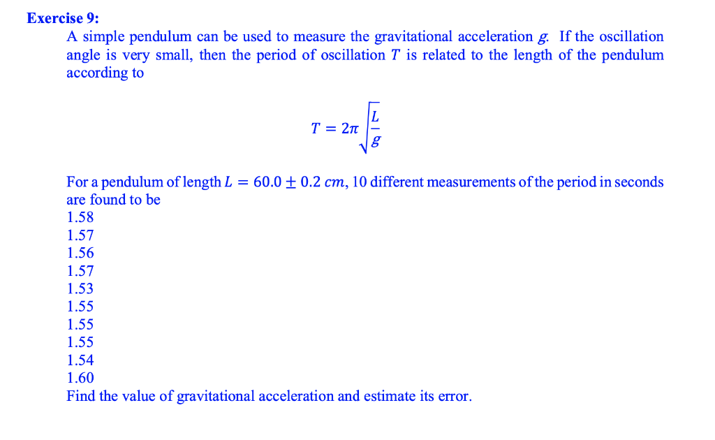 Solved Exercise 9: A simple pendulum can be used to measure | Chegg.com