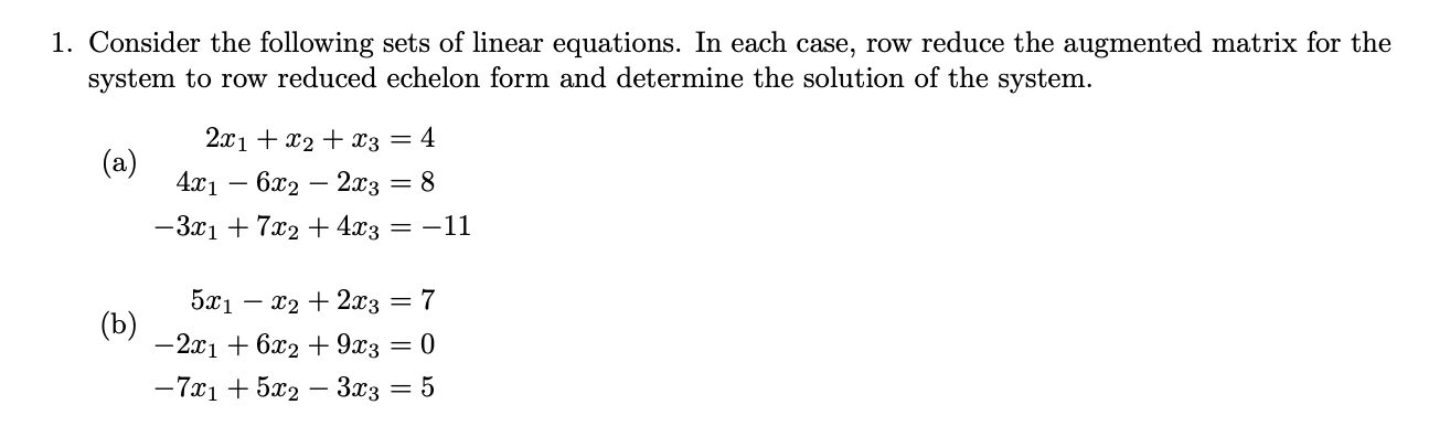 Solved 1. Consider the following sets of linear equations. | Chegg.com