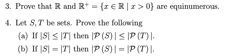 Solved 3 Prove That R And R X∈r∣x0 Are Equinumerous 4 