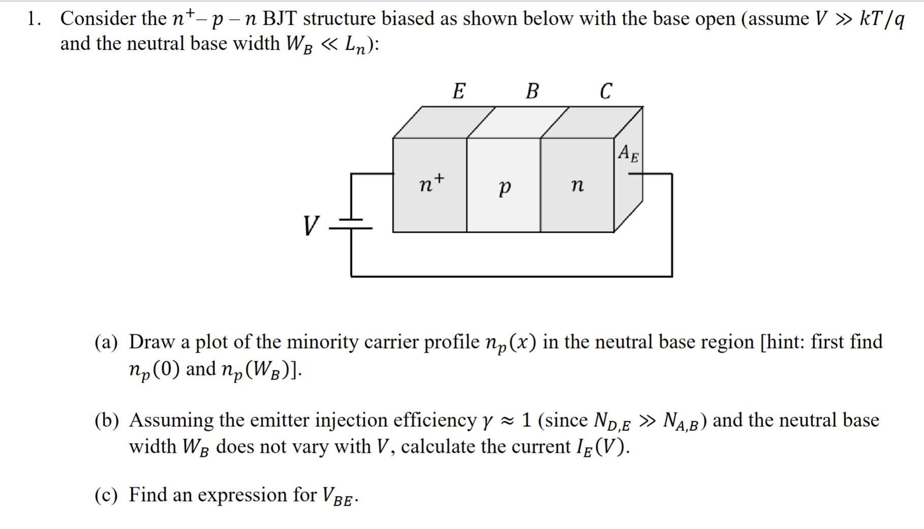 Solved Consider the n+-p-n ﻿BJT structure biased as shown | Chegg.com
