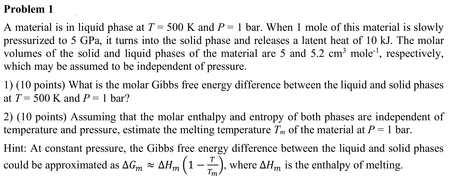 Solved Problem 1A material is in ﻿liquid phase at T=500K | Chegg.com
