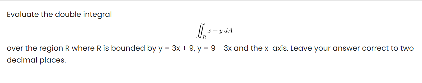 Solved Evaluate the double integral x + y dA over the region | Chegg.com