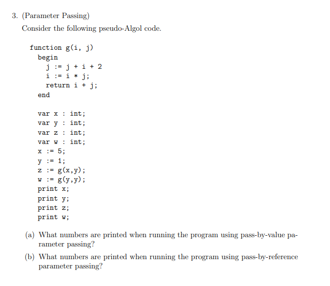 Solved 3. (Parameter Passing) Consider the following | Chegg.com