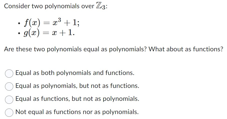 Solved Consider two polynomials over Z3 : - f(x)=x3+1 - | Chegg.com