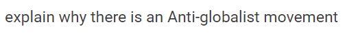 Solved explain why there is an Anti-globalist movement | Chegg.com