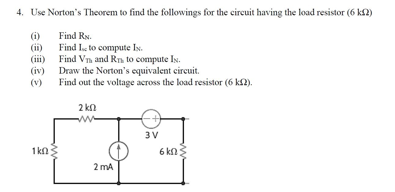 Solved 4. Use Norton's Theorem to find the followings for | Chegg.com