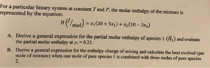 Solved For a particular binary system at constant T and P, | Chegg.com