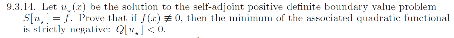 Solved 9.3.14. Let u⋆(x) be the solution to the self-adjoint | Chegg.com