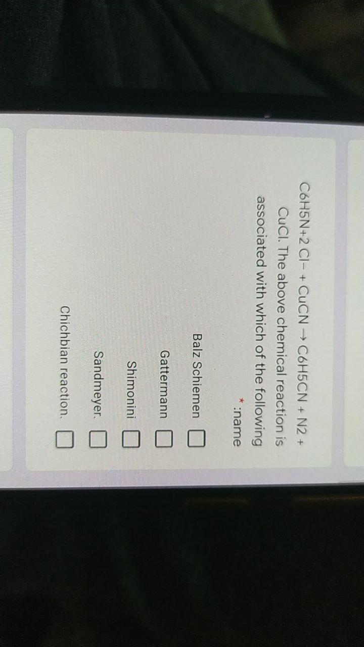 Solved C6H5N+2 CI- + CUCN C6H5CN + N2 + CuCl. The above | Chegg.com