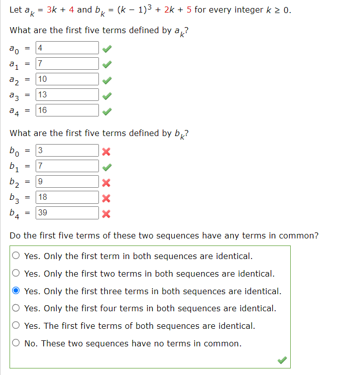 Solved Let ak=3k+4 and bk=(k−1)3+2k+5 for every integer k≥0. | Chegg.com