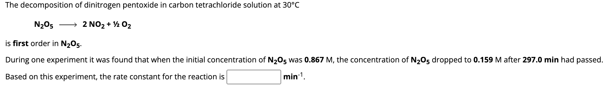 Solved The decomposition of dinitrogen pentoxide in carbon | Chegg.com