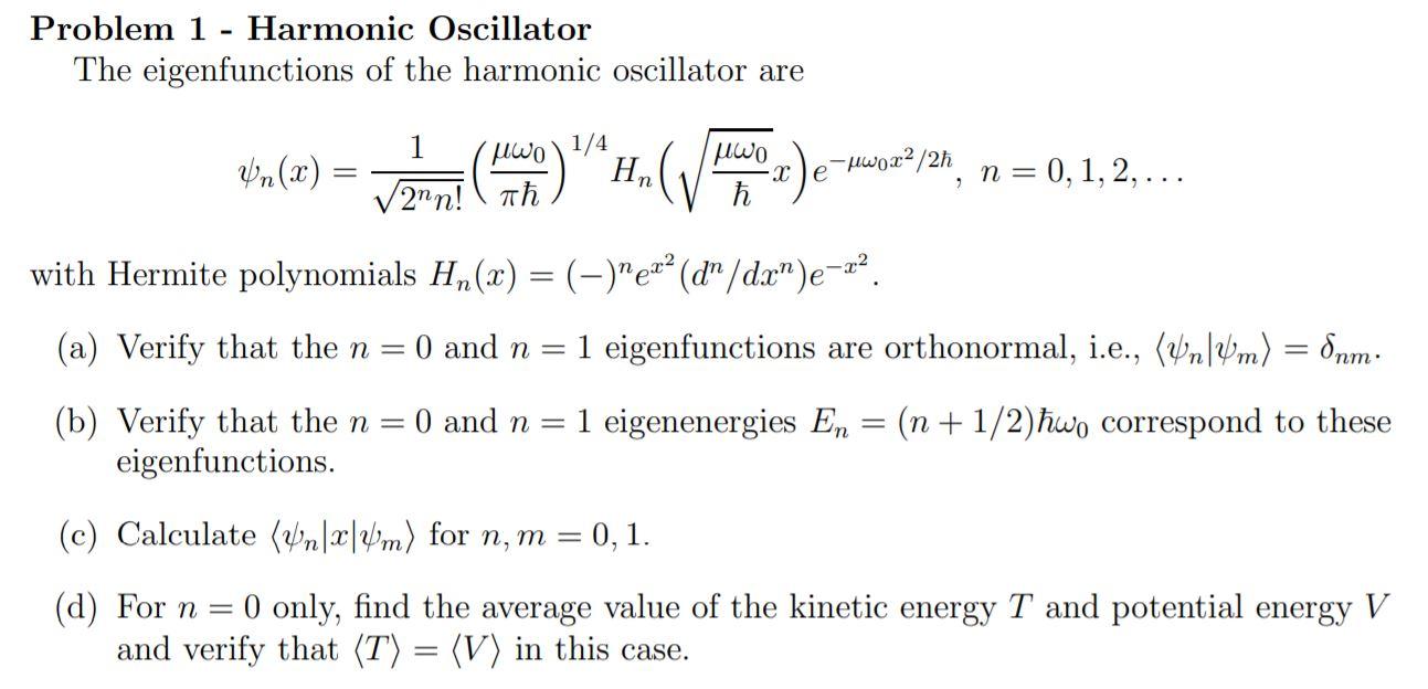 Problem 1 - Harmonic Oscillator The eigenfunctions of | Chegg.com