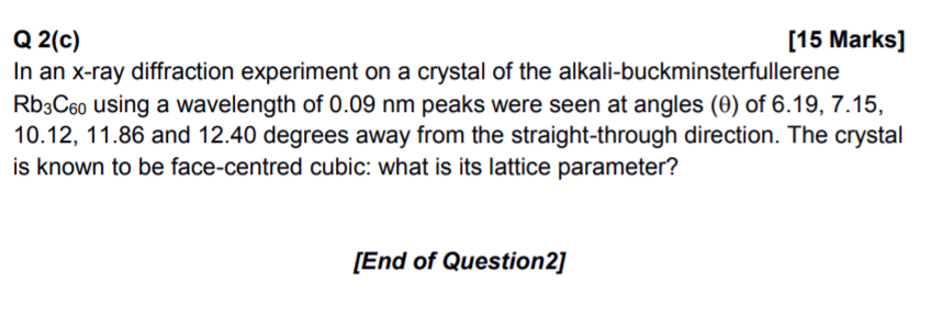 Solved Q 2(c) [15 Marks] In an x-ray diffraction experiment | Chegg.com