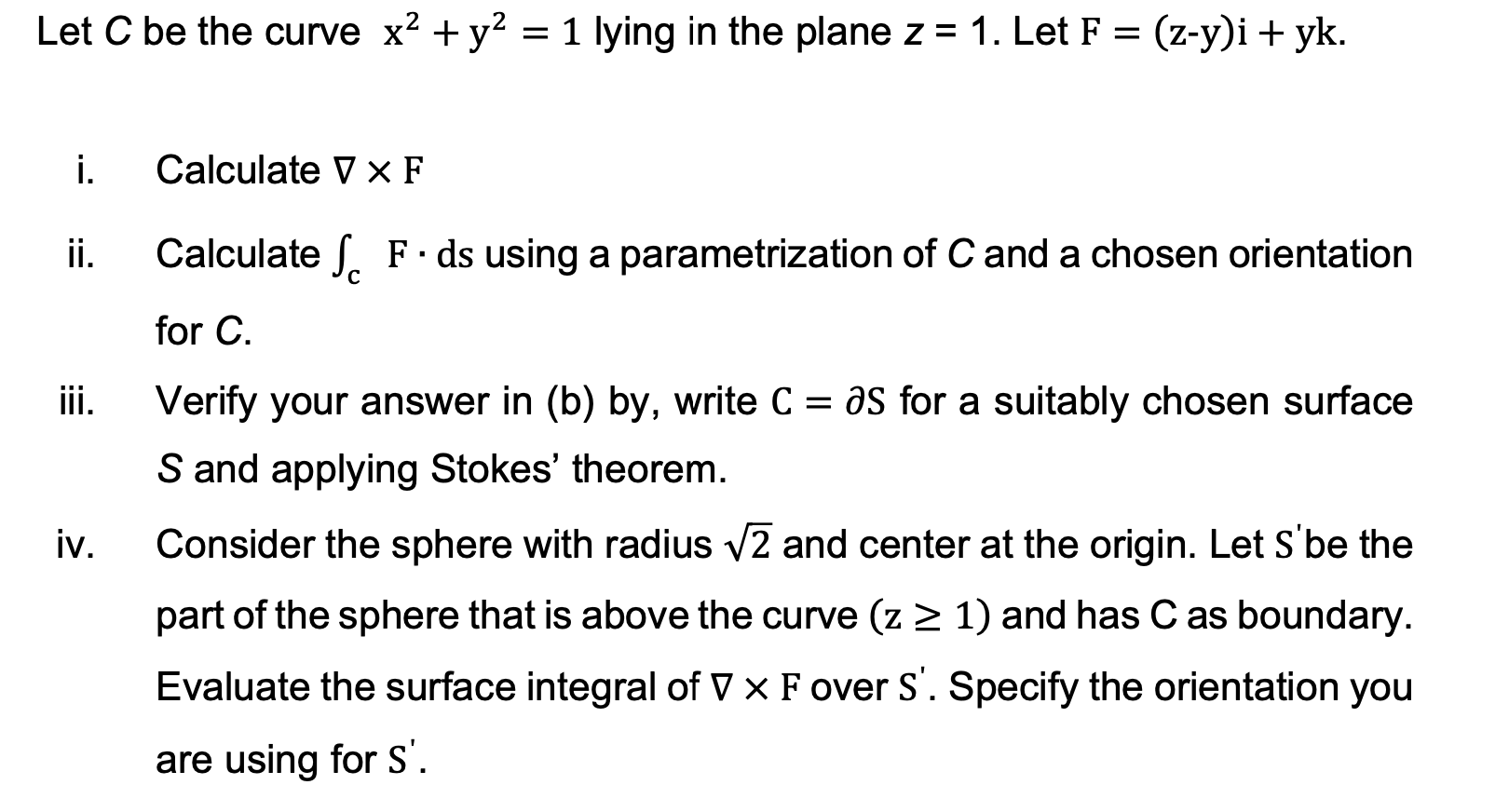 Solved Let C be the curve x2+y2=1 lying in the plane z=1. | Chegg.com