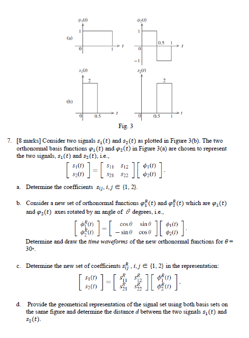 [8 marks] Consider two signals 𝑠1(𝑡) and 𝑠2(𝑡) as | Chegg.com