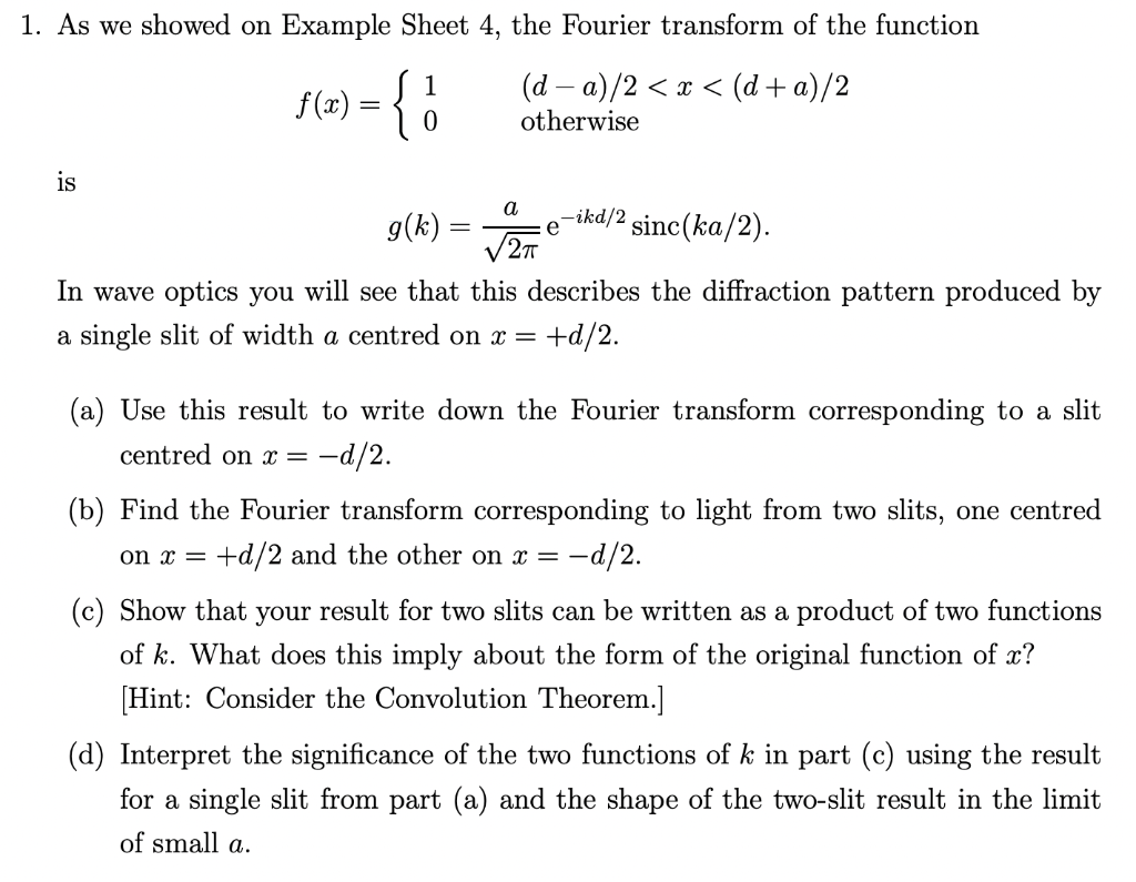 Solved 1. As we showed on Example Sheet 4, the Fourier | Chegg.com