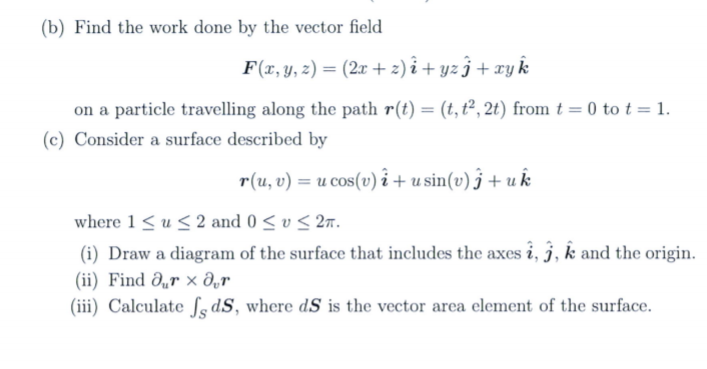 Solved (b) Find the work done by the vector field | Chegg.com
