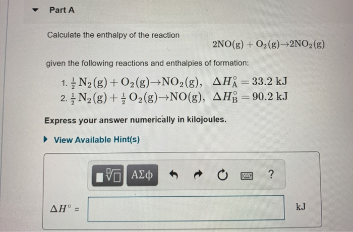 Solved Part A Calculate the enthalpy of the reaction 2NO(g) | Chegg.com