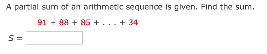 Solved A partial sum of an arithmetic sequence is given. | Chegg.com