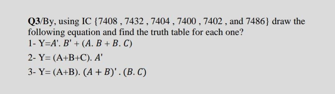 Solved 9 Q3/By, using IC {7408 , 7432 , 7404 , 7400 , 7402 , | Chegg.com