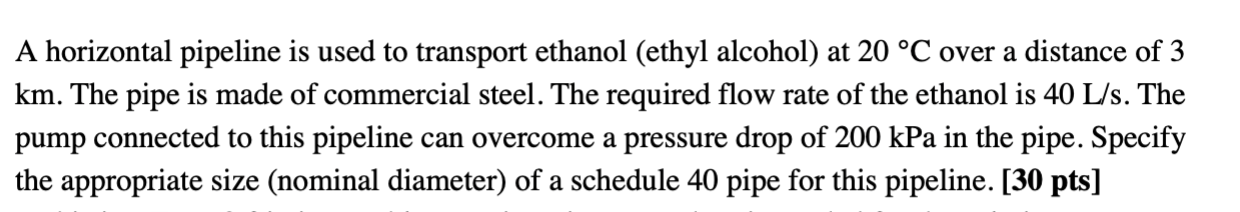 Solved A horizontal pipeline is used to transport ethanol | Chegg.com